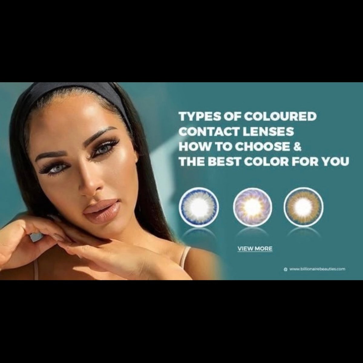Types Of Coloured Contacts Lenses & How To Choose The Best Color For Y ...